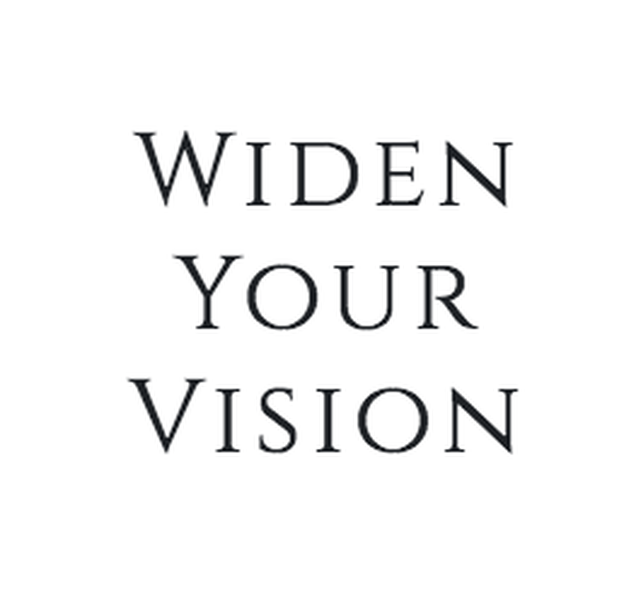 Widen Your Vision